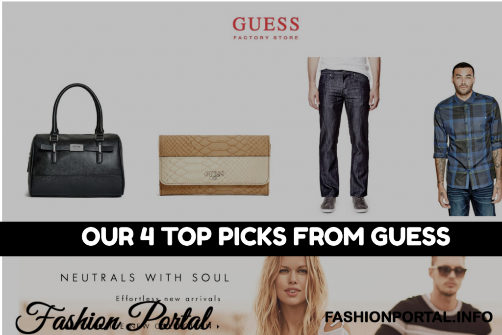 OUR 4 TOP PICKS FROM GUESS - Fashion Portal